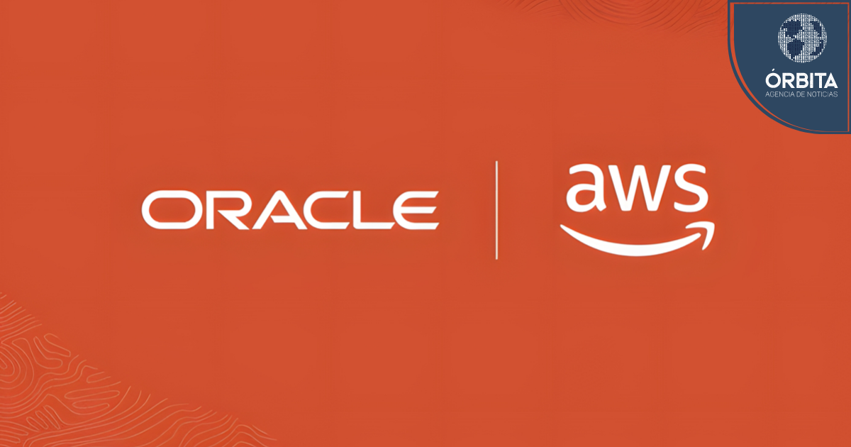 Oracle Database@AWS ya está disponible – Agencia de Noticias Órbita
